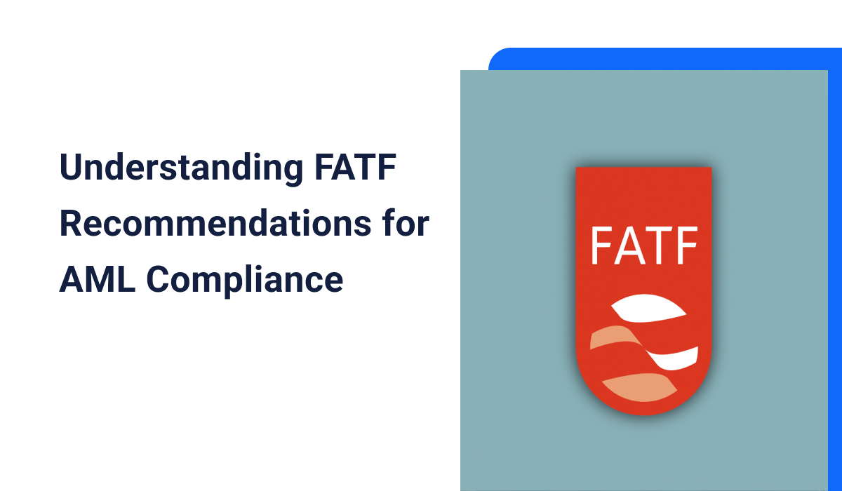 Understanding FATF Recommendations for AML Compliance